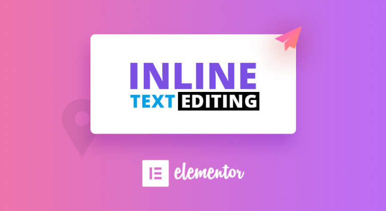 Elementor Inline Text Editing - How To Get Started - WPDeveloper