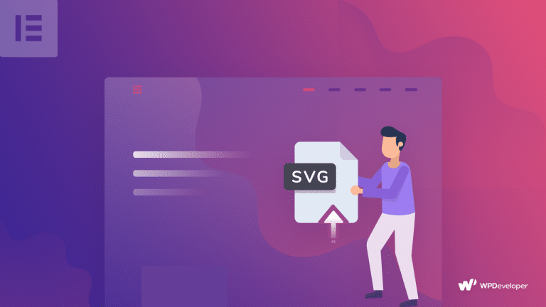How to Upload SVG In Elementor Without Any 3rd Party Addons - WPDeveloper