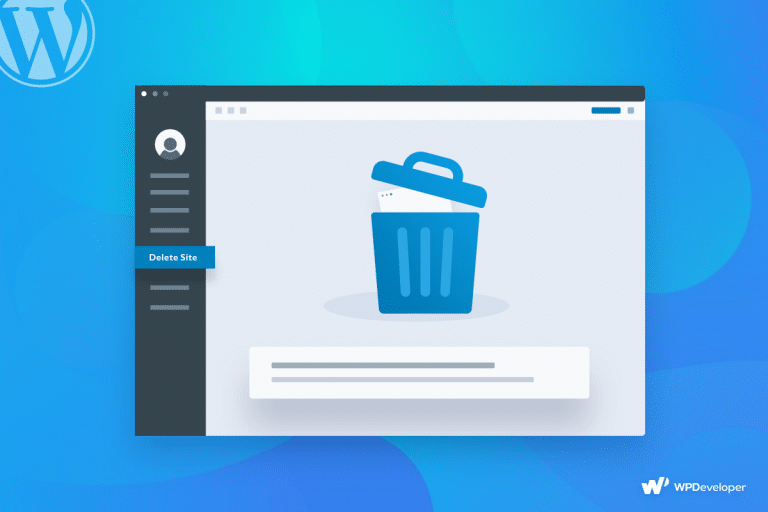 How To Delete WordPress Account Or Blog (WordPress.com & Hosted) - WPDeveloper