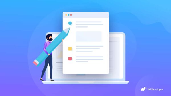 How To Improve Your Wordpress Editorial Workflow 5 Must Use Plugins Wpdeveloper